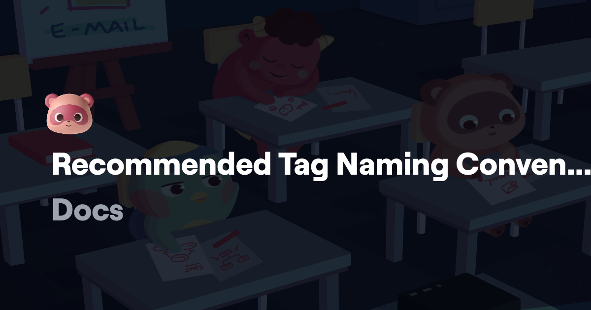 Recommended Tag Naming Convention | Bento